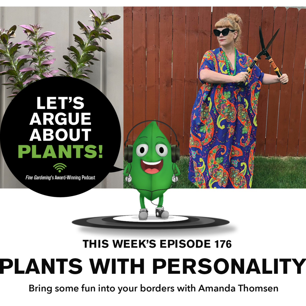 Episode 176: Plants with Personality with Amanda Thomsen - Fine Gardening